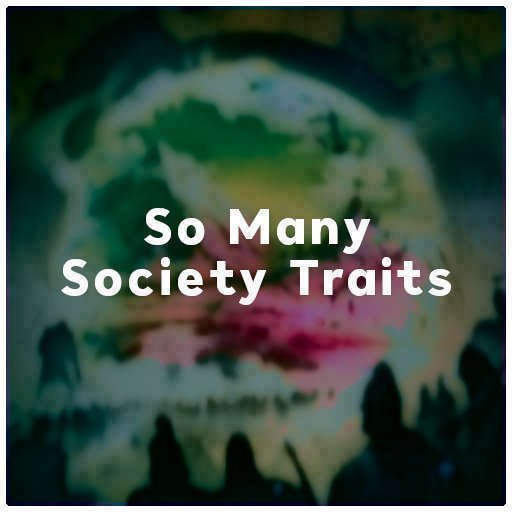 So Many Society Traits (SMST) - Paradox Mods