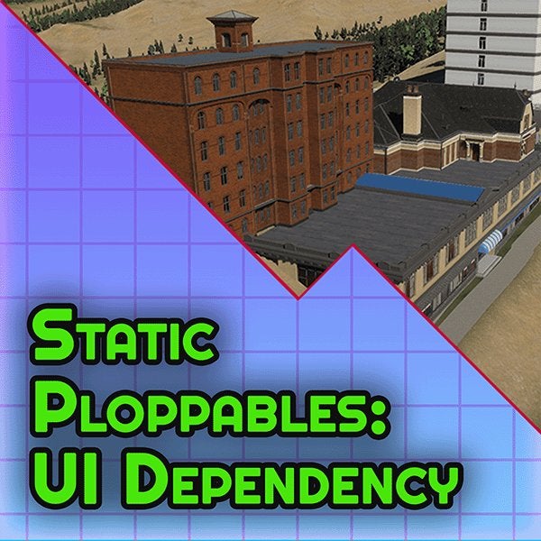 Static Ploppables [UI Dependency] - Paradox Mods