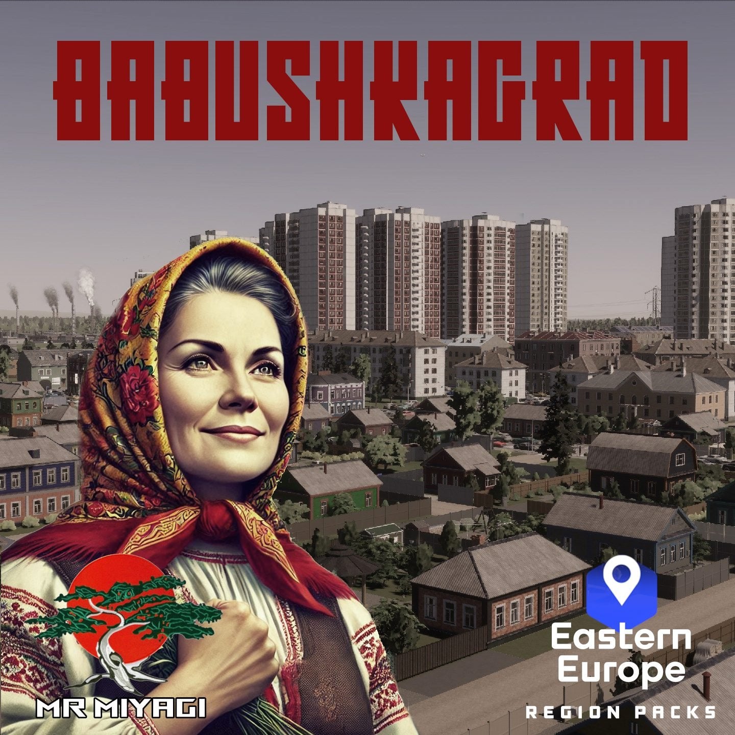 Babushkagrad by Mr Miyagi - Paradox Mods