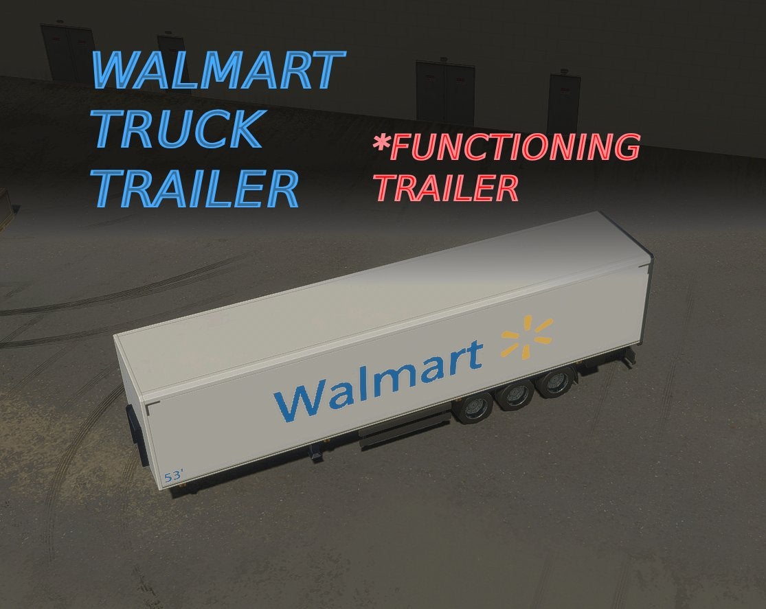 [OLD] Functioning Walmart Trailer (Asset)(WE-Module) - Paradox Mods