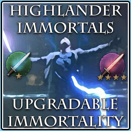 Highlander Immortals - Upgradeabl Immortality - Paradox Mods