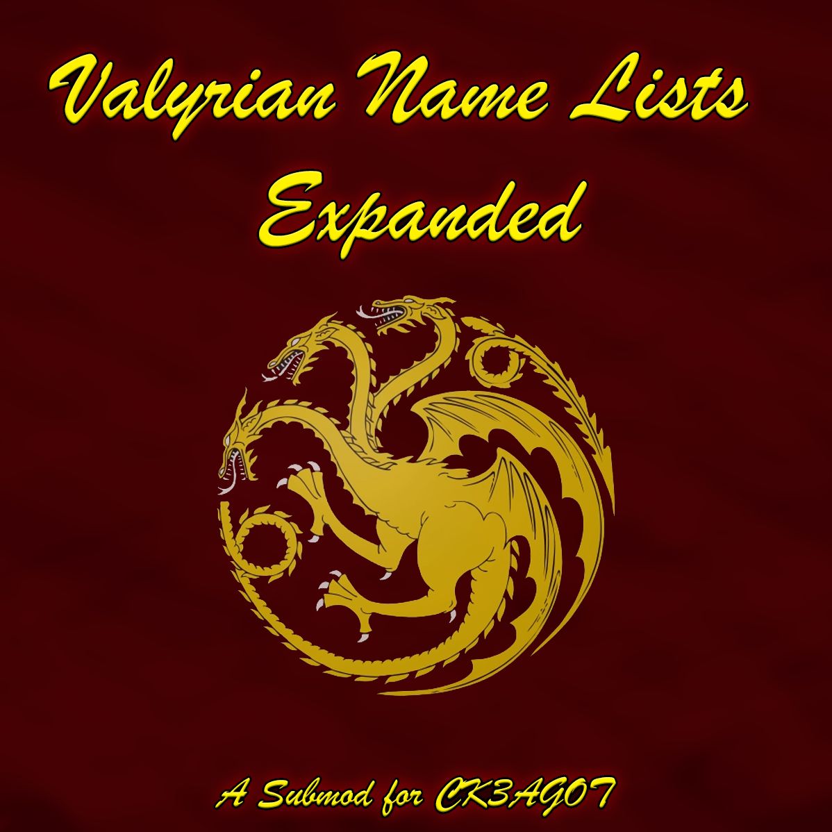 Valyrian_Name_Lists_Expanded_-_A_Submod_for_CK3AGOT - Paradox Mods