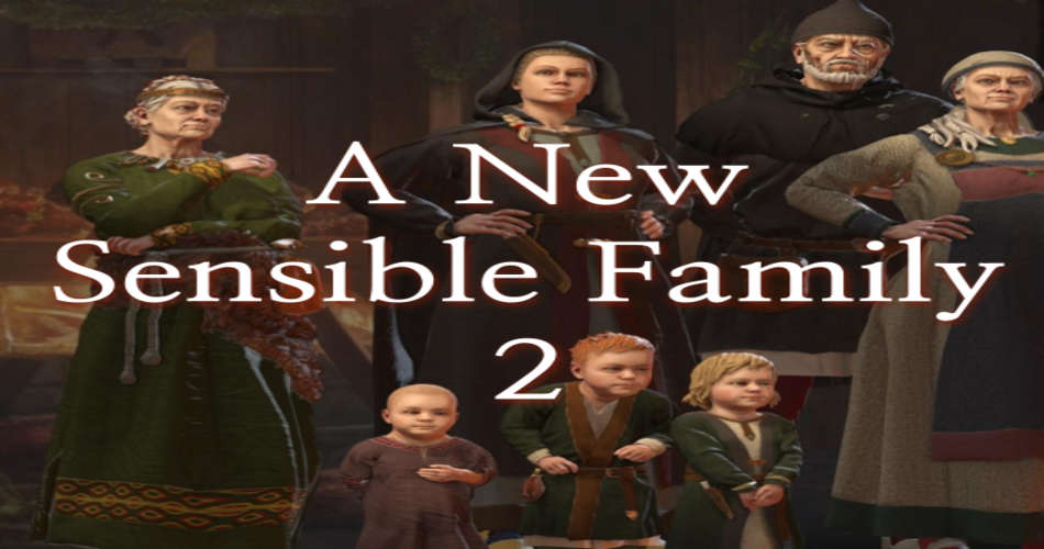 A New Sensible Family 2 - Paradox Mods