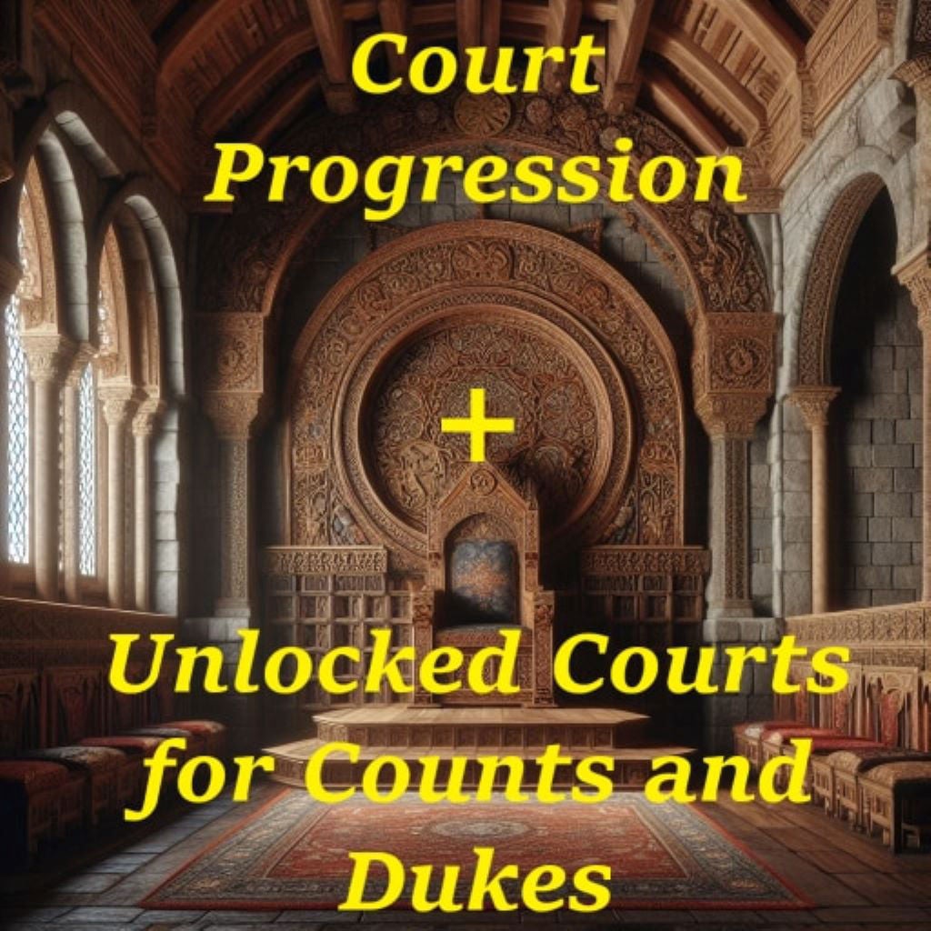 Court Progression and Unlocked Courts for Dukes and Counts - Paradox Mods