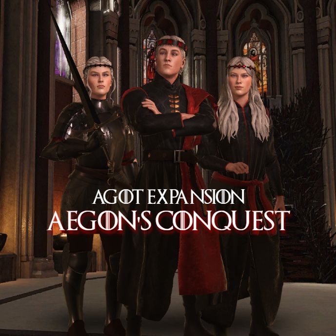 AGOT_Expansion__Aegon - Paradox Mods