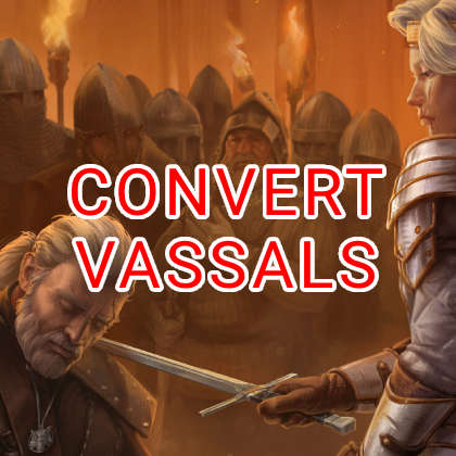 Convert Vassals - Paradox Mods