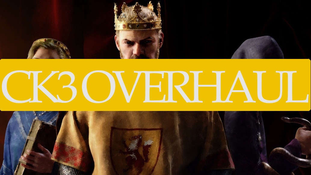 CK3 OverHaul - Paradox Mods