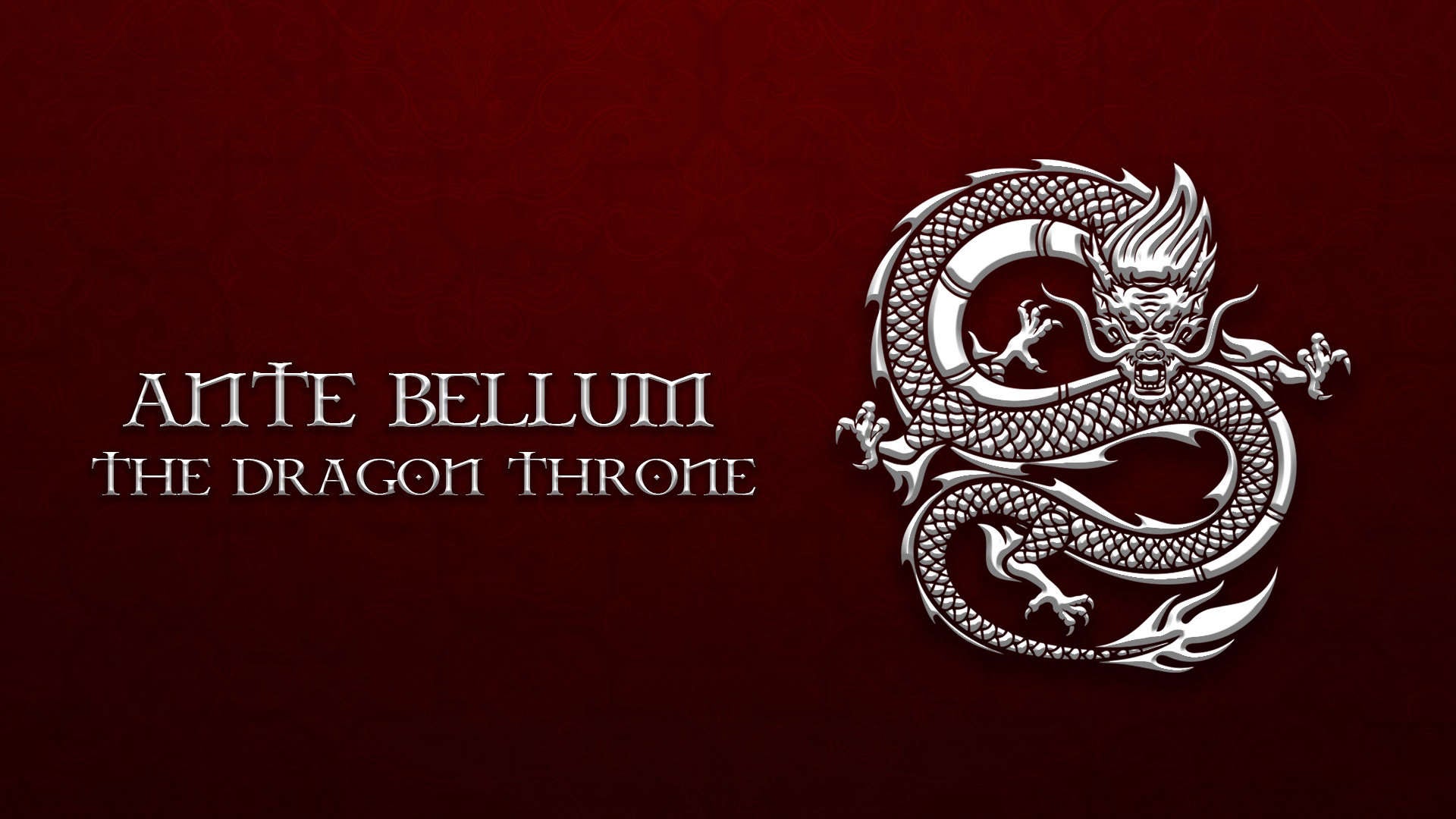Ante Bellum - The Dragon Throne Soundtrack - Paradox Mods
