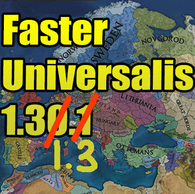 Faster Universalis - Only Europe - Paradox Mods