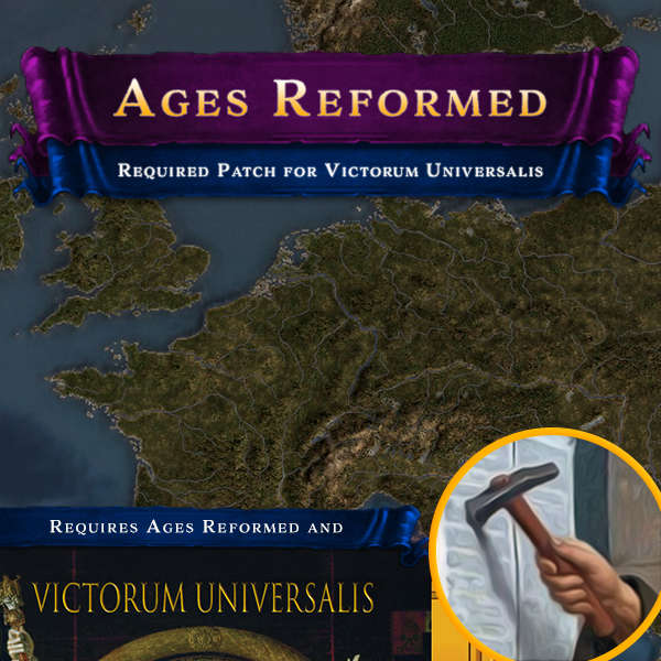 Ages Reformed | Required For: Victorum Universalis - Paradox Mods