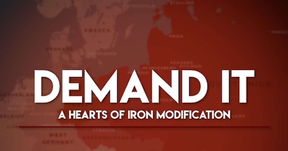 Demand It - Paradox Mods