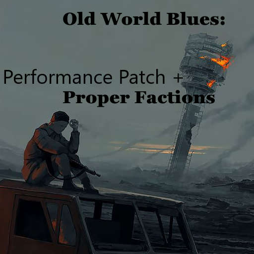 OWB: Proper Factions + Performance Patch - Paradox Mods