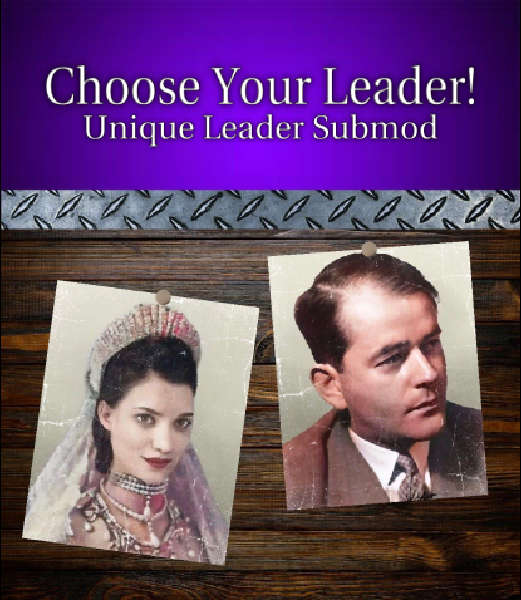 Choose Your Leader! Unique Leader Submod - Paradox Mods