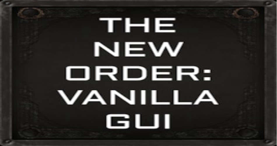 The New Order: Vanilla GUI - Paradox Mods