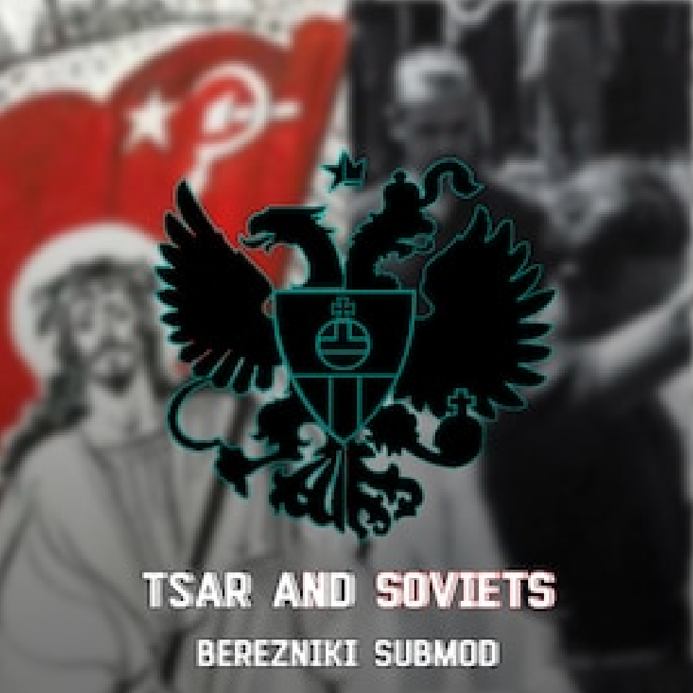 TNO: Tsar and Soviets Submod - REUPLOAD - Paradox Mods