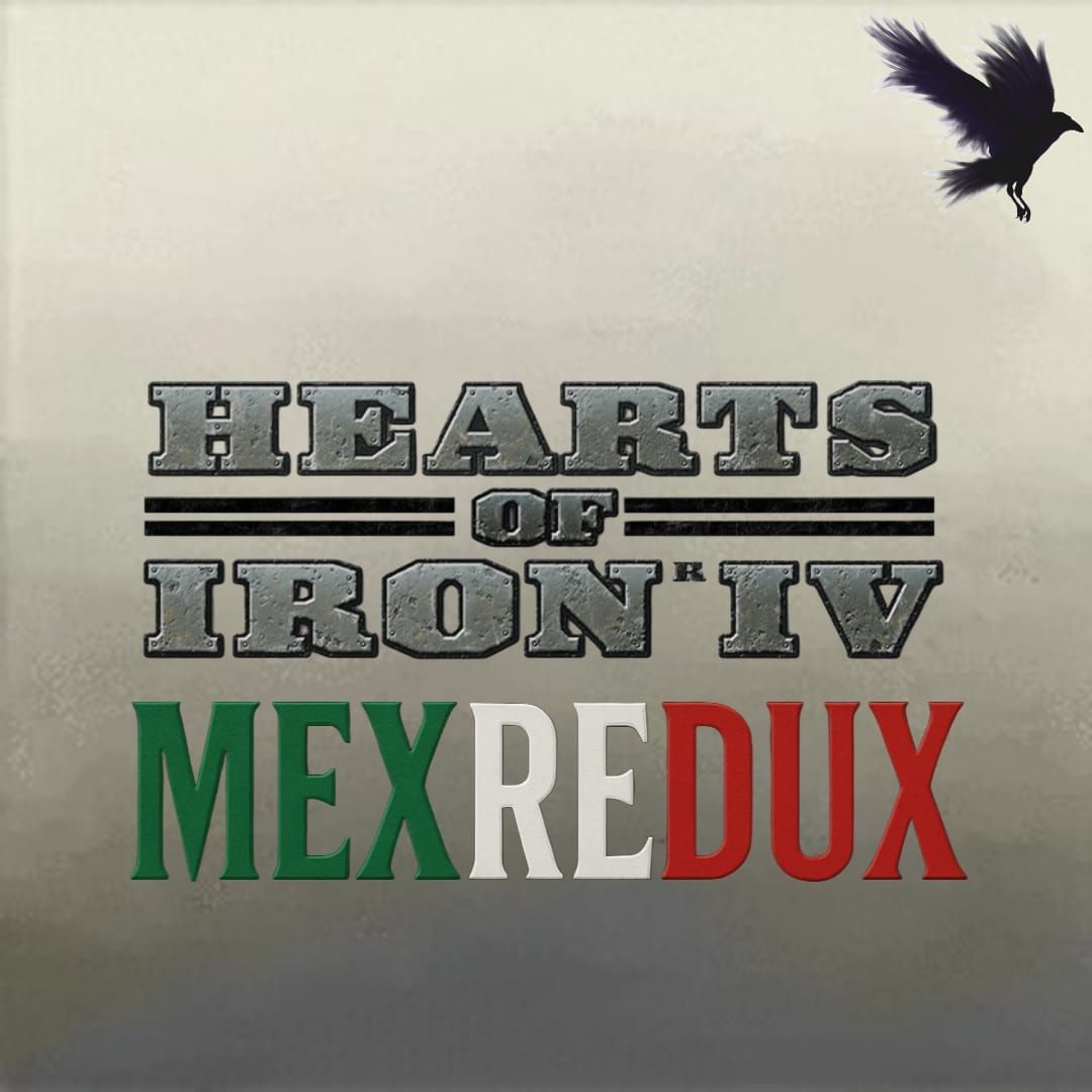MexiRedux - Mexico Rework - Paradox Mods