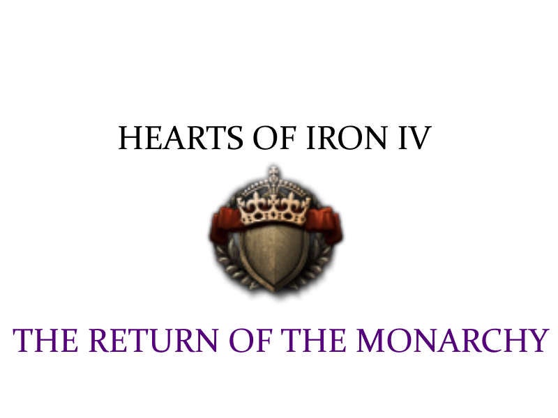 Return Of The Monarchy - Paradox Mods