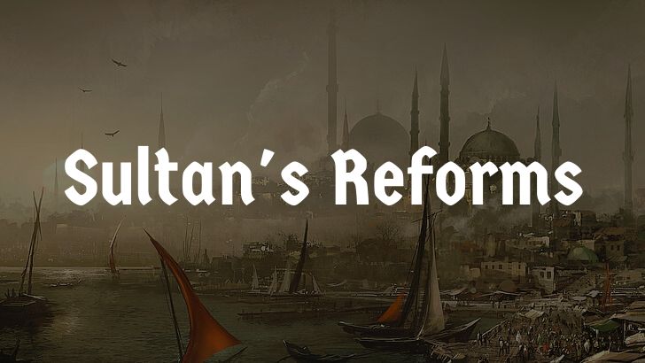 Sultan's Reforms - Paradox Mods