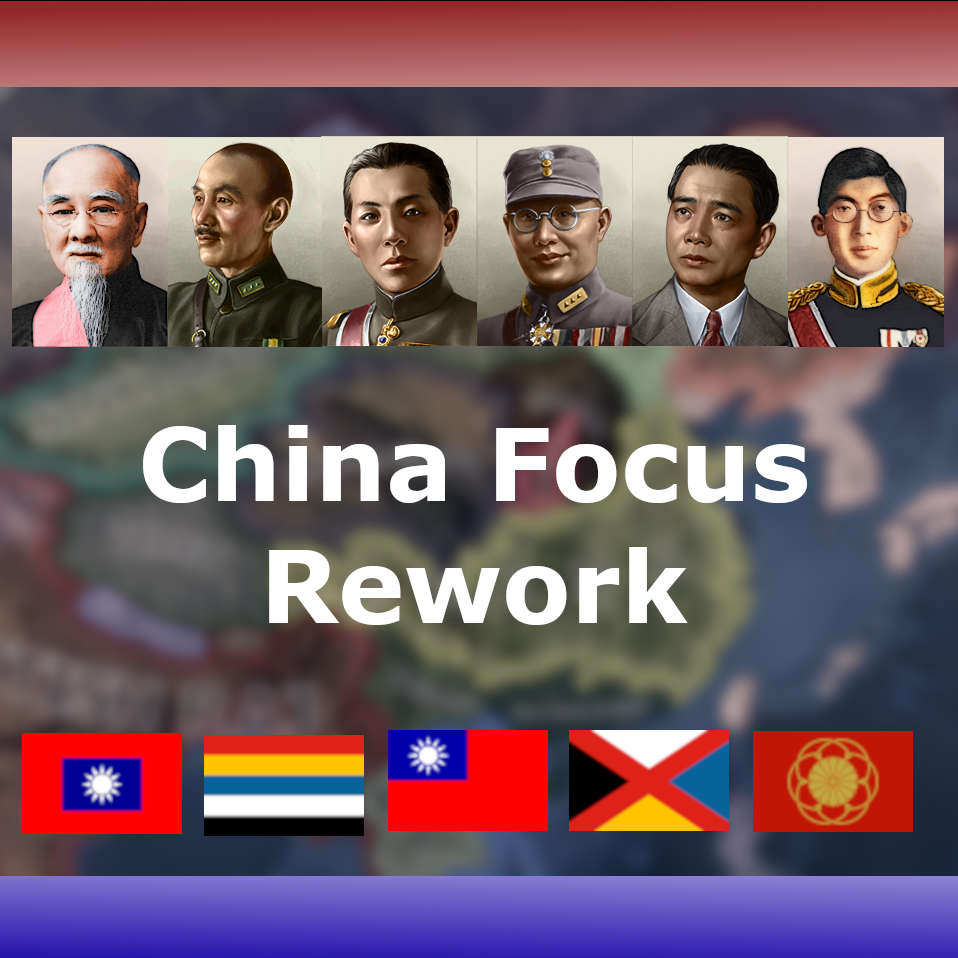 China Focus Rework - Paradox Mods