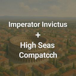 Imperator Invictus + High Seas Compatch - Paradox Mods