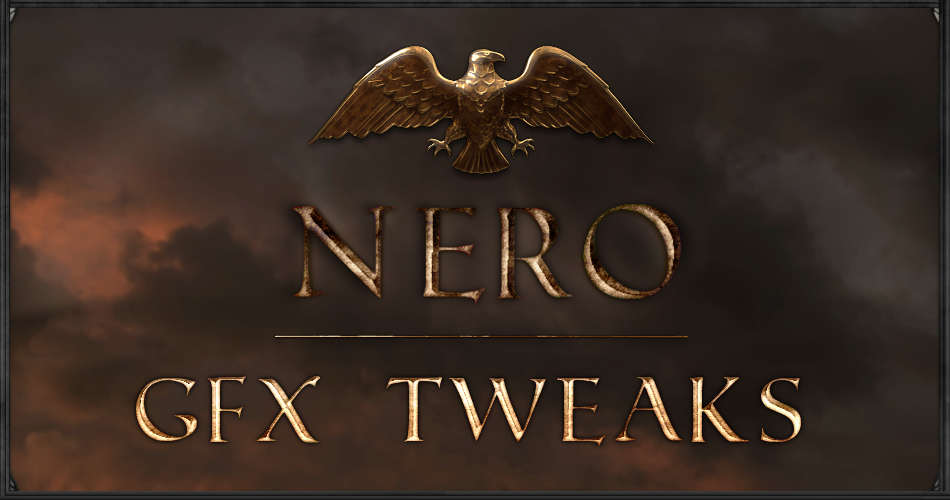NERO - GFX Tweaks - Paradox Mods