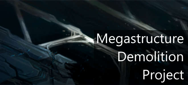 Megastructure Demolition Project - Paradox Mods