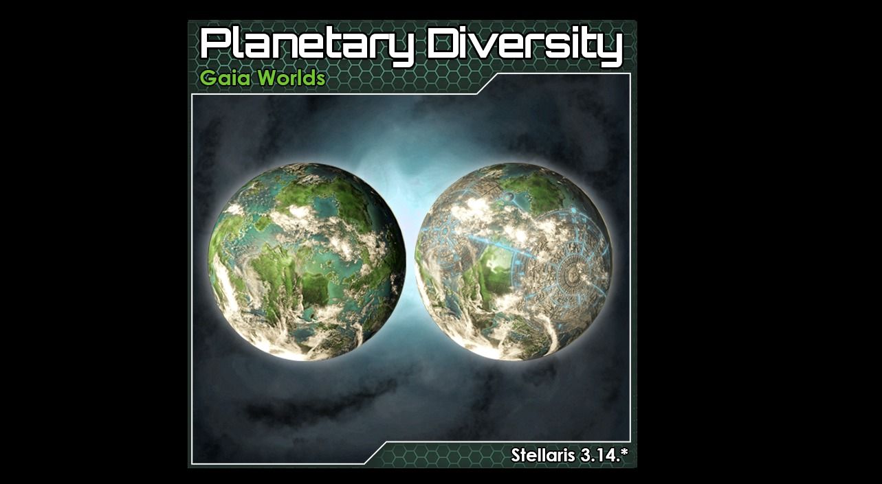 Planetary Diversity - Gaia Worlds 3.14 - Paradox Mods