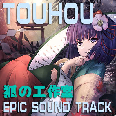 Touhou Epic Music Sound Track E1 - Paradox Mods