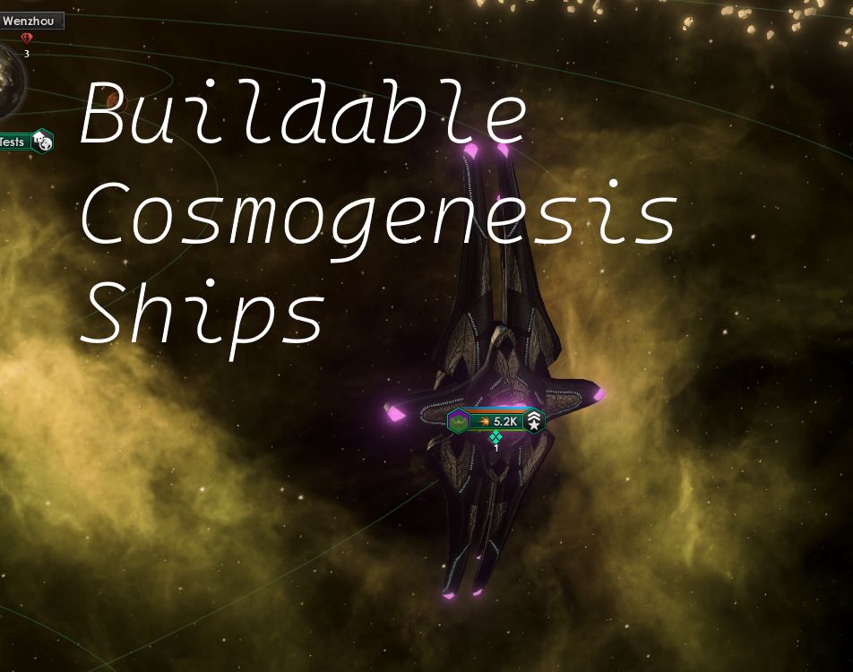 Buildable Cosmogenesis Ships - Paradox Mods