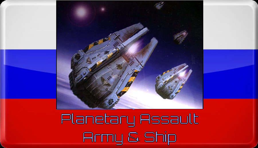 Planetary Assault Army & Ship: Русская Локализация - Paradox Mods