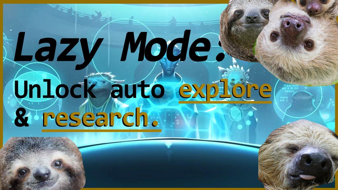 Lazy Mode - Unlock auto explore & research. - Paradox Mods