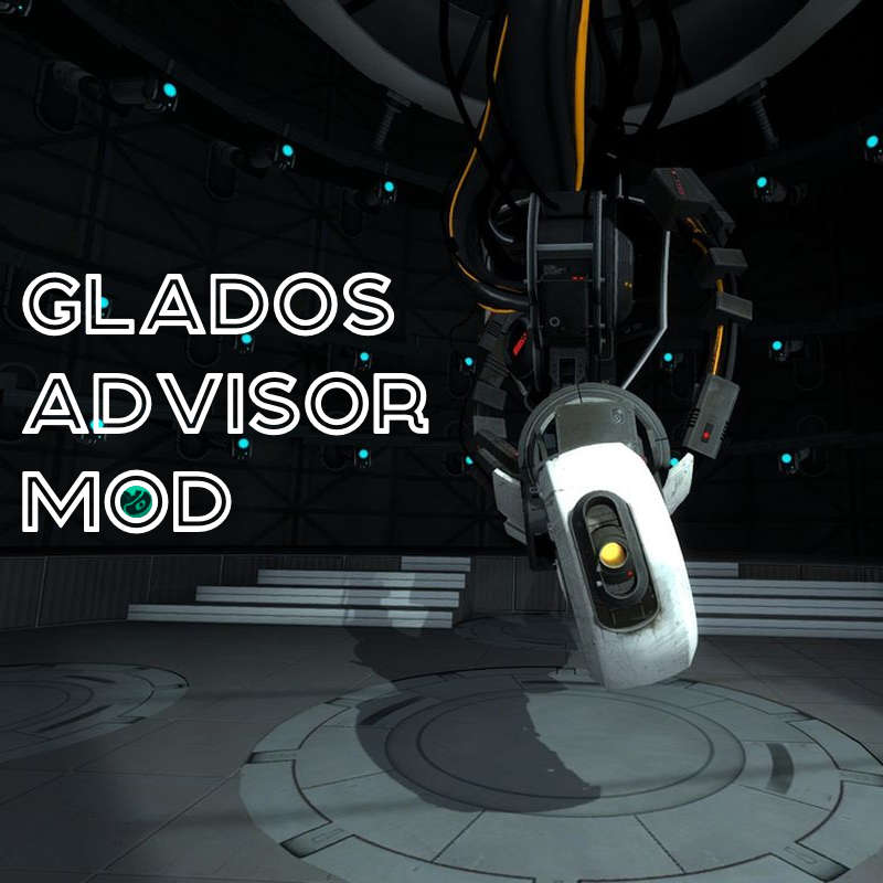 Glados Advisor - Paradox Mods