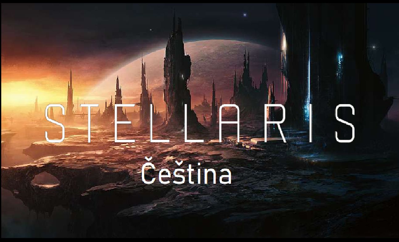 [CZ] Čeština Stellaris - Paradox Mods