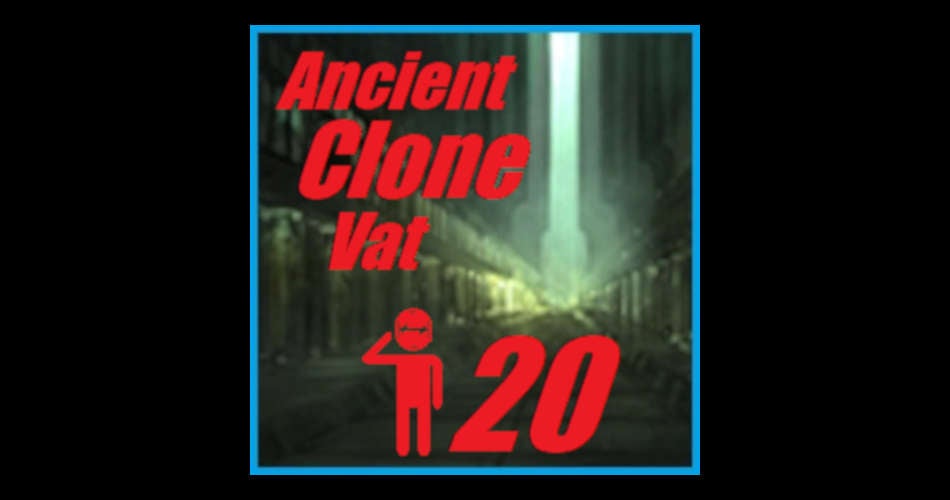Ancient Clone Vat 20 - Paradox Mods