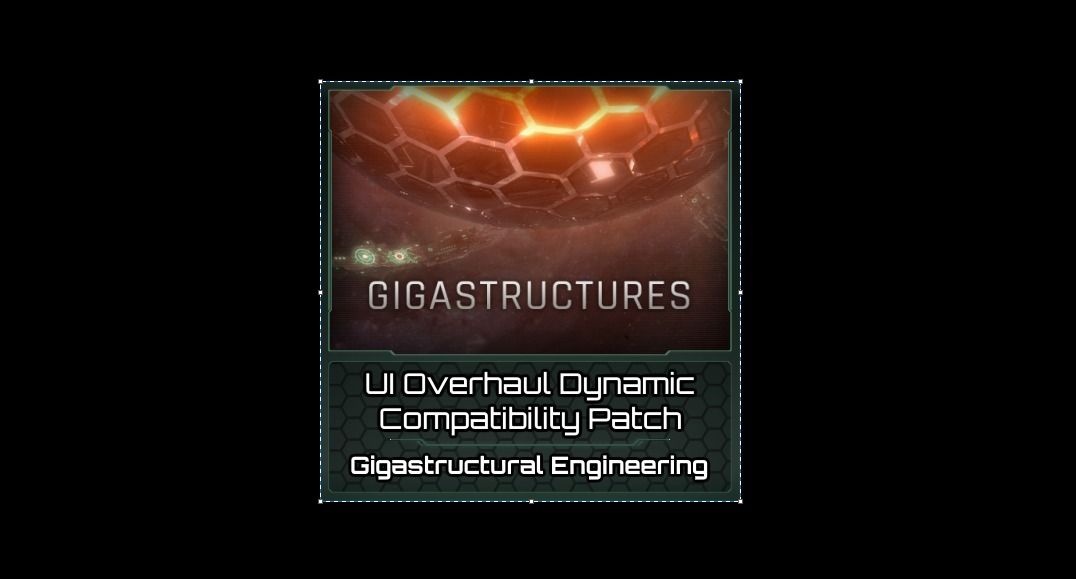 UI Overhaul Dynamic + Gigastructural Engineering 3.14 - Paradox Mods