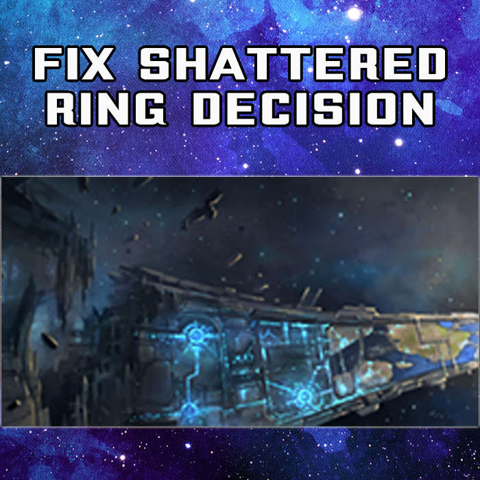 Fix Shattered Ring Decision - Paradox Mods