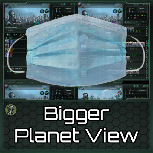Bigger Planet View - Building Box Dirty Fix - Paradox Mods