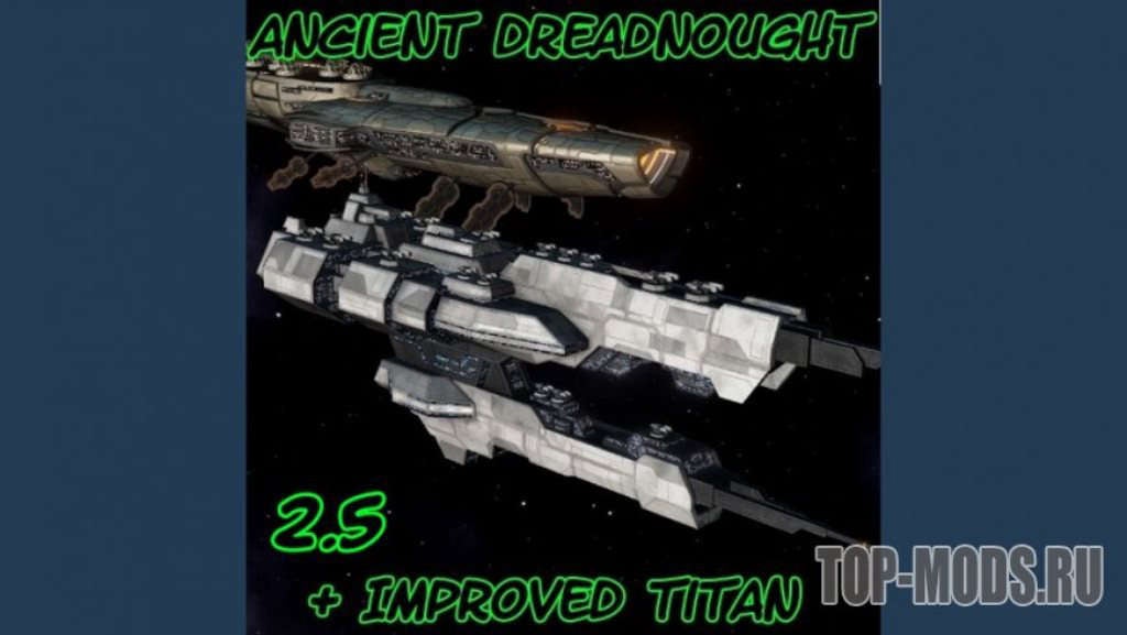 Ancient Dreadnought and Improved Titan - Paradox Mods
