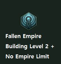 Level 2 Fallen Empire Buildings + No Empire Cap Limit - Paradox Mods