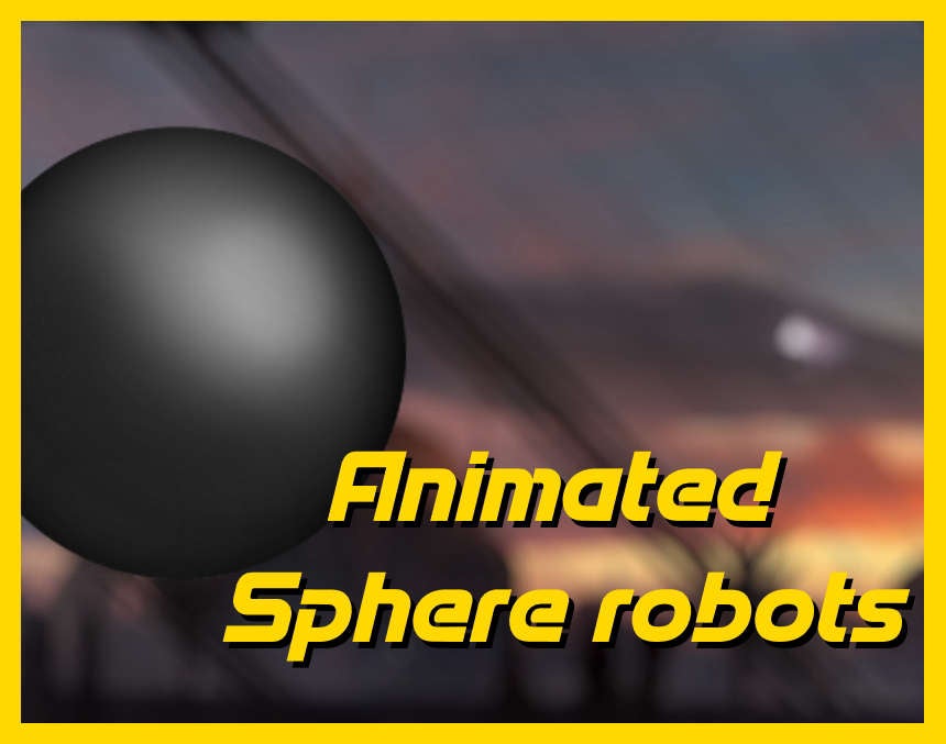 Sphere Robots Animated - Paradox Mods