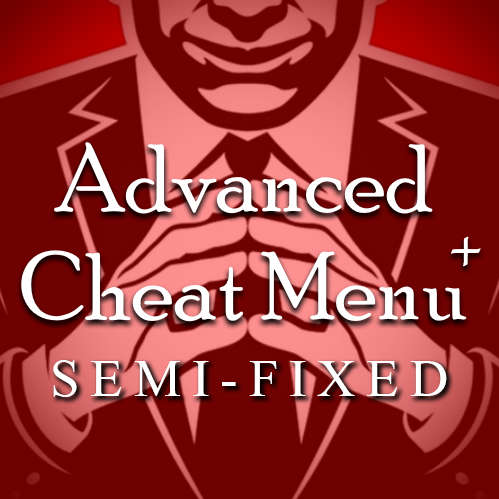 Advanced Cheat Menu + Semi-Fixed - Paradox Mods