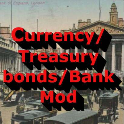Currency/Treasury bonds/Bank Mod - Paradox Mods